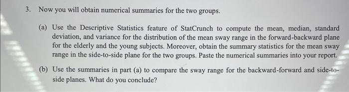 Solved 3 Now You Will Obtain Numerical Summaries For The