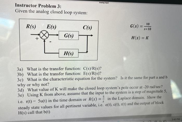 Solved Instructor Problem 3 Given The Analog Closed Loop 7609
