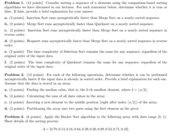 Problem 1. (12 points) Consider sorting a sequence of | Chegg.com