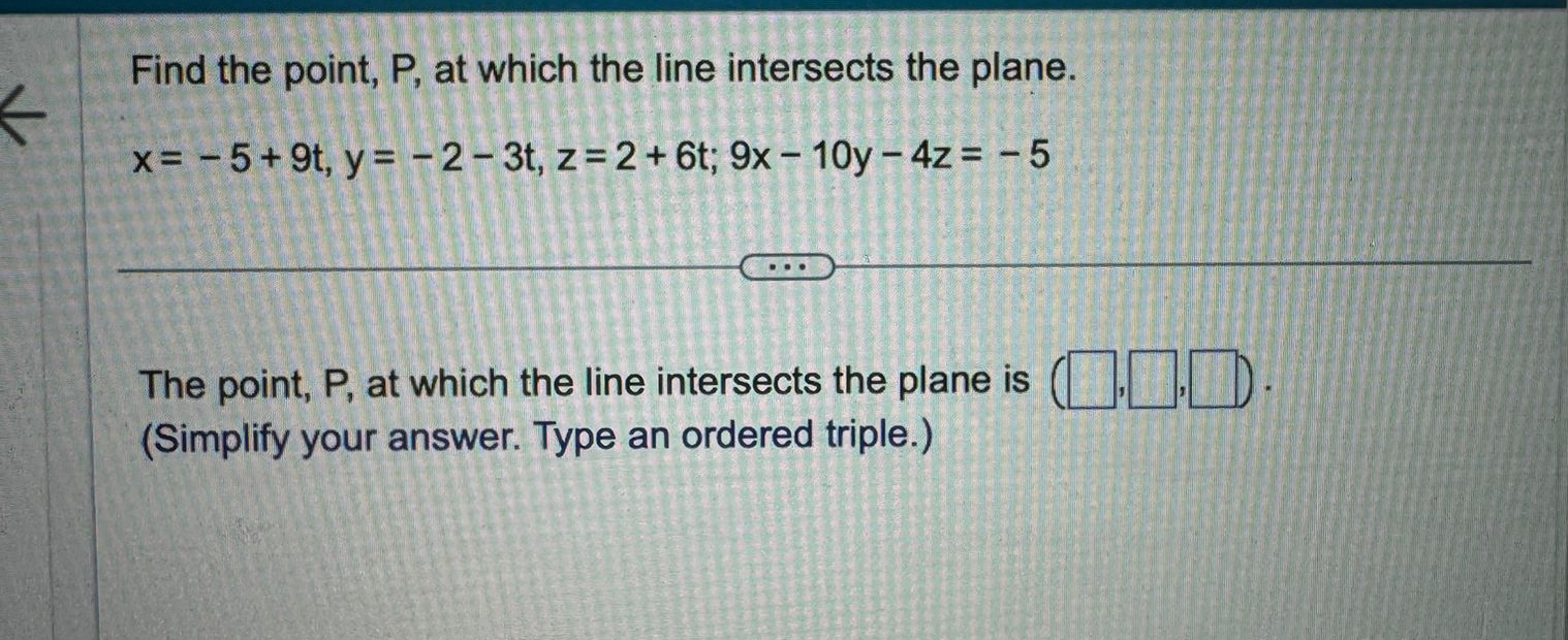 Solved Find the point, P, ﻿at which the line intersects the | Chegg.com
