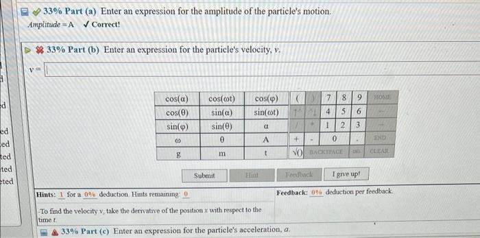 Solved The motion of a particle is given by x = A sin’(ot) 3 | Chegg.com