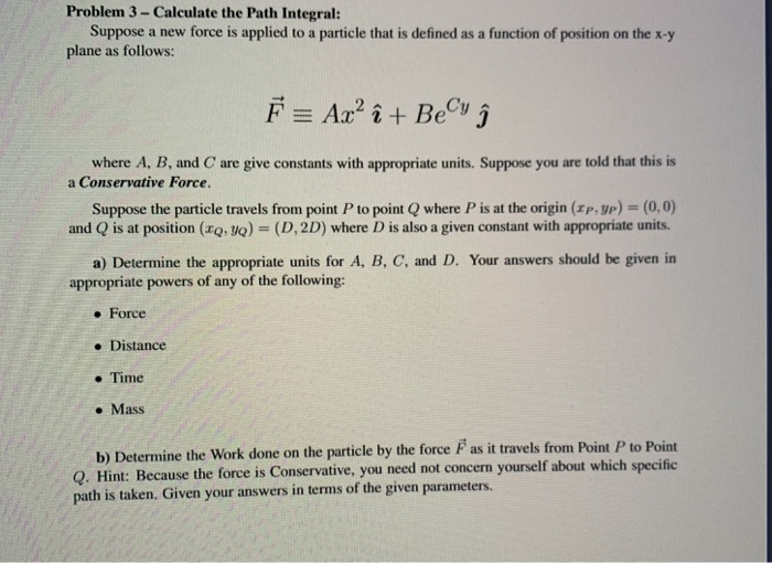 Solved Problem 3 - Calculate the Path Integral: Suppose a | Chegg.com