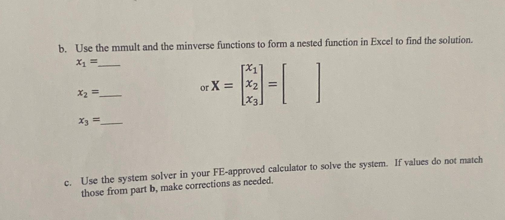 b. Use the mmult and the minverse functions to form a | Chegg.com