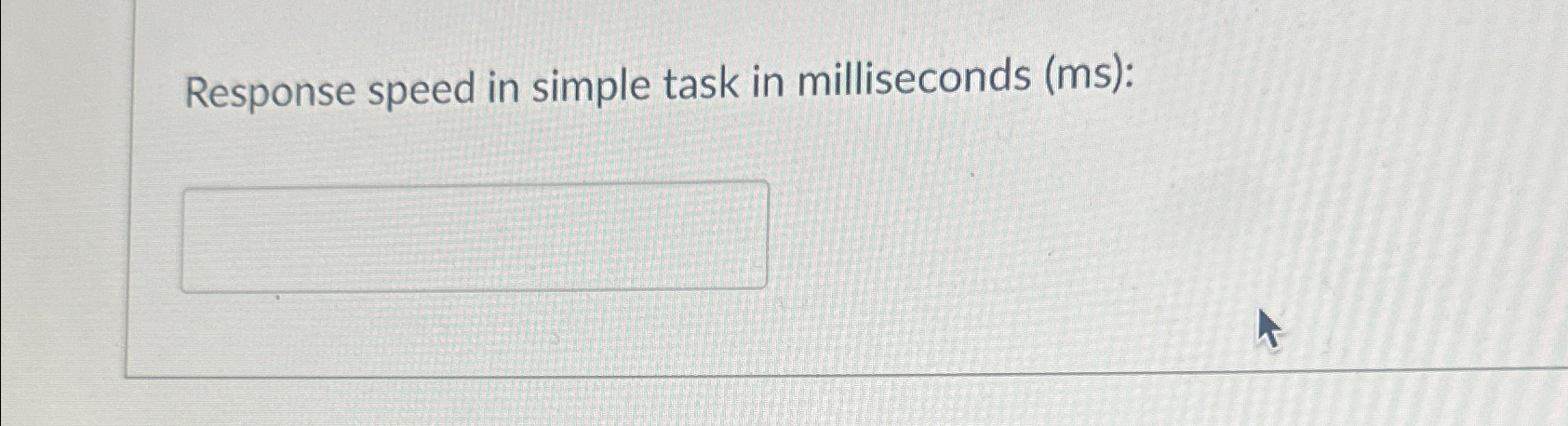 Solved Response speed in simple task in milliseconds (ms): | Chegg.com