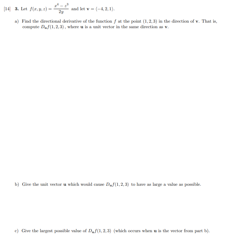 Solved [14] 3. ﻿Let f(x,y,z)=x4-z32y ﻿and let | Chegg.com