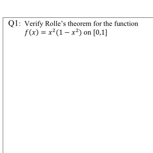 Solved Q1: Verify Rolle's theorem for the function | Chegg.com