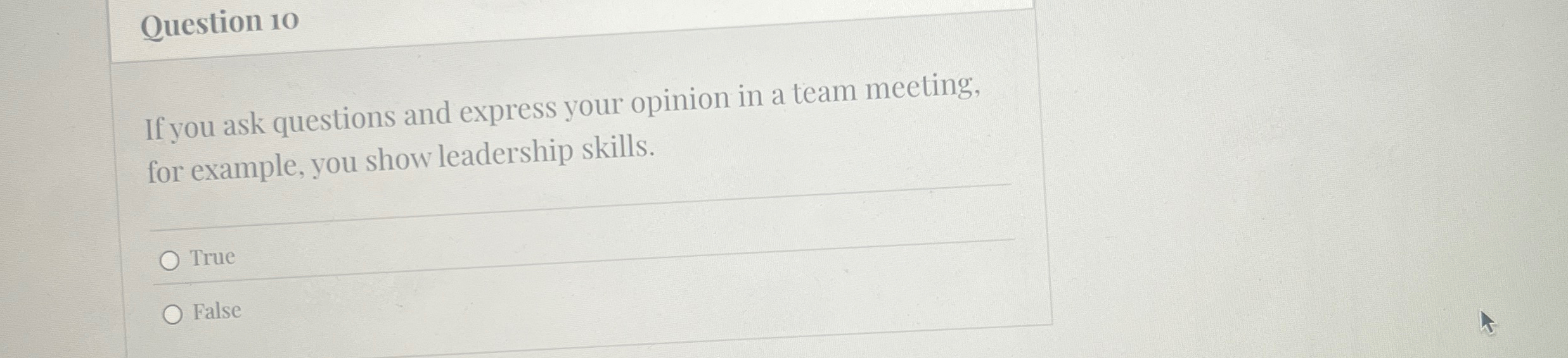 Solved Question 10If you ask questions and express your | Chegg.com