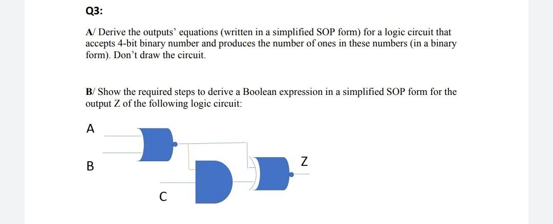Solved Q3: A/ Derive the outputs' equations (written in a | Chegg.com