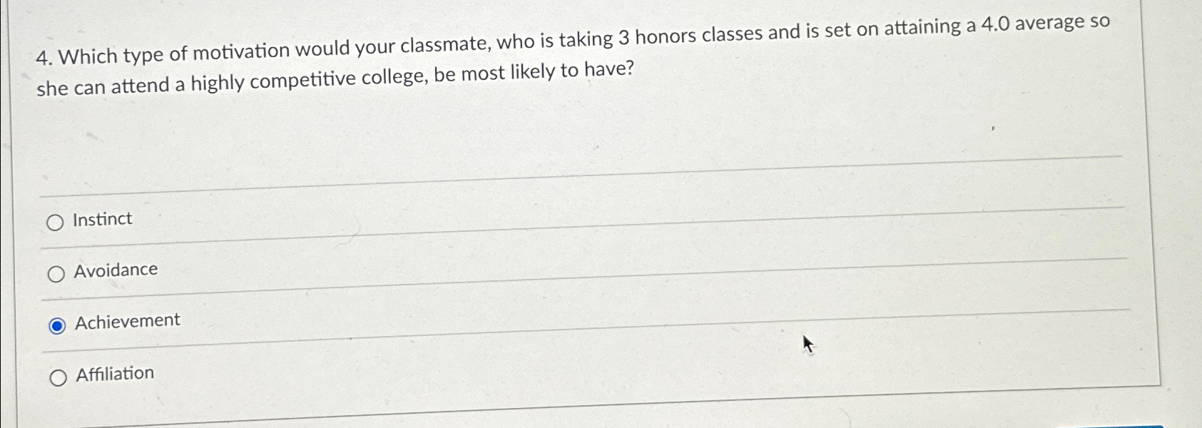 Solved Which type of motivation would your classmate, who is | Chegg.com