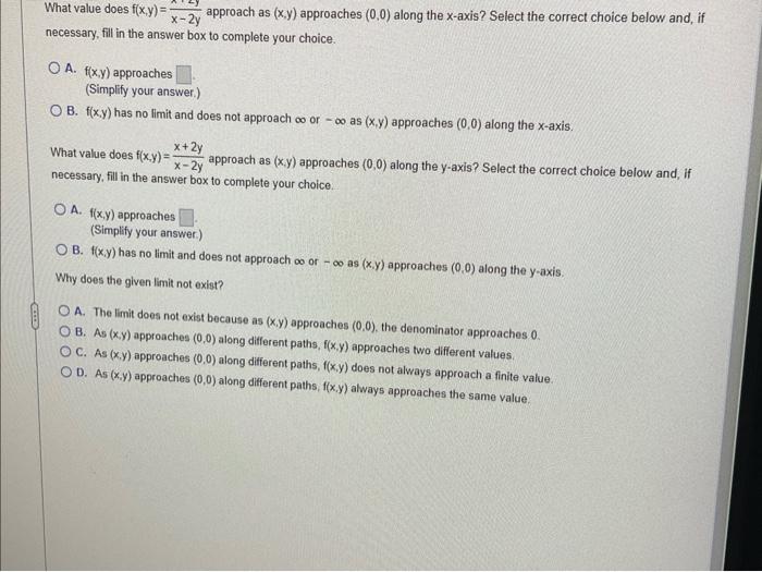 Solved What value does f(x,y)=x−2y2y approach as (x,y) | Chegg.com