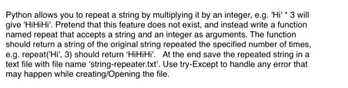 Solved Python allows you to repeat a string by multiplying | Chegg.com