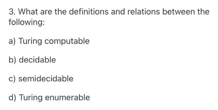 Solved 3. What are the definitions and relations between the | Chegg.com
