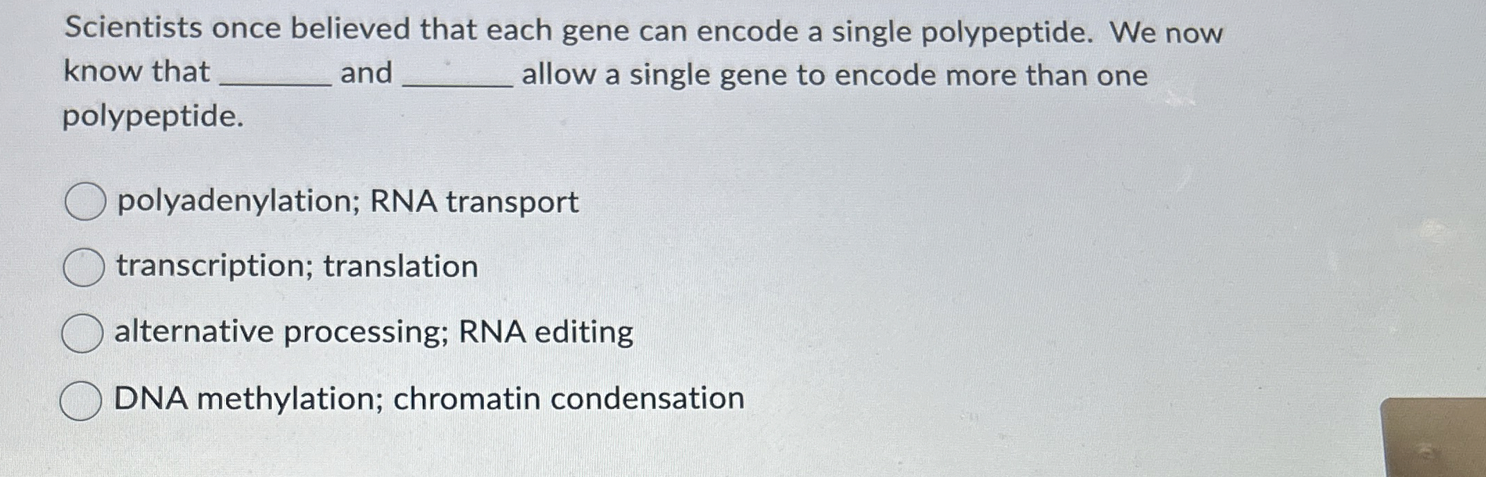 High Quality SOLUTION Scientists once believed that each gene can encode a | Chegg.com