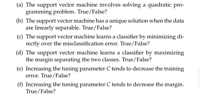 Solved (a) The support vector machine involves solving a | Chegg.com