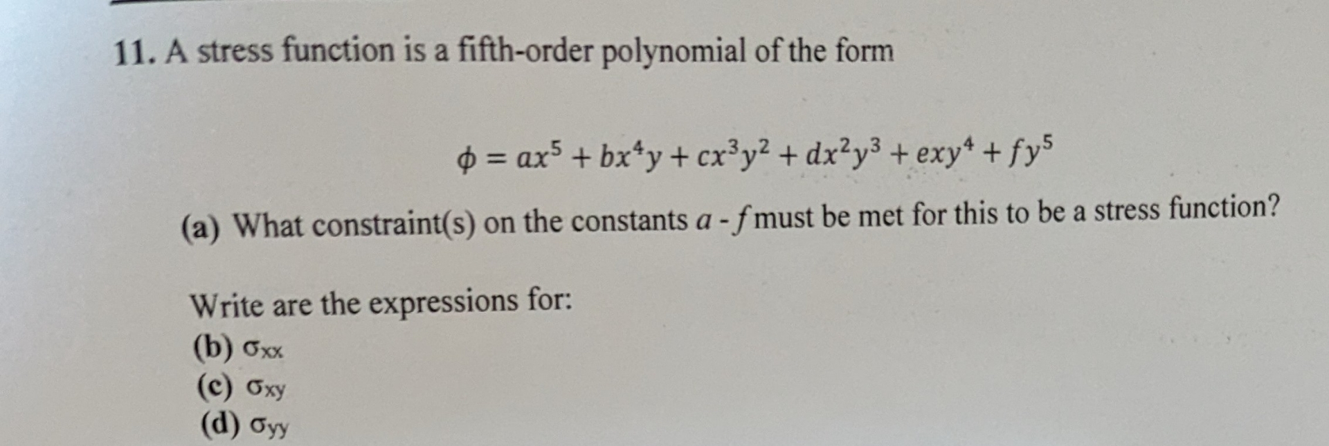 Solved A stress function is a fifth-order polynomial of the | Chegg.com