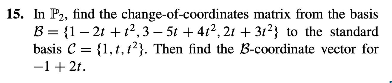 Solved In P2, ﻿find the change-of-coordinates matrix from | Chegg.com