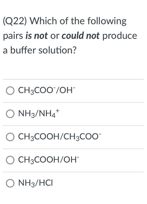 Solved (Q22) Which of the following pairs is not or could | Chegg.com
