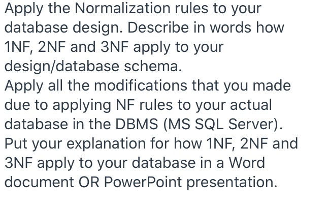 Solved need to apply normalization rules to my database. And | Chegg.com