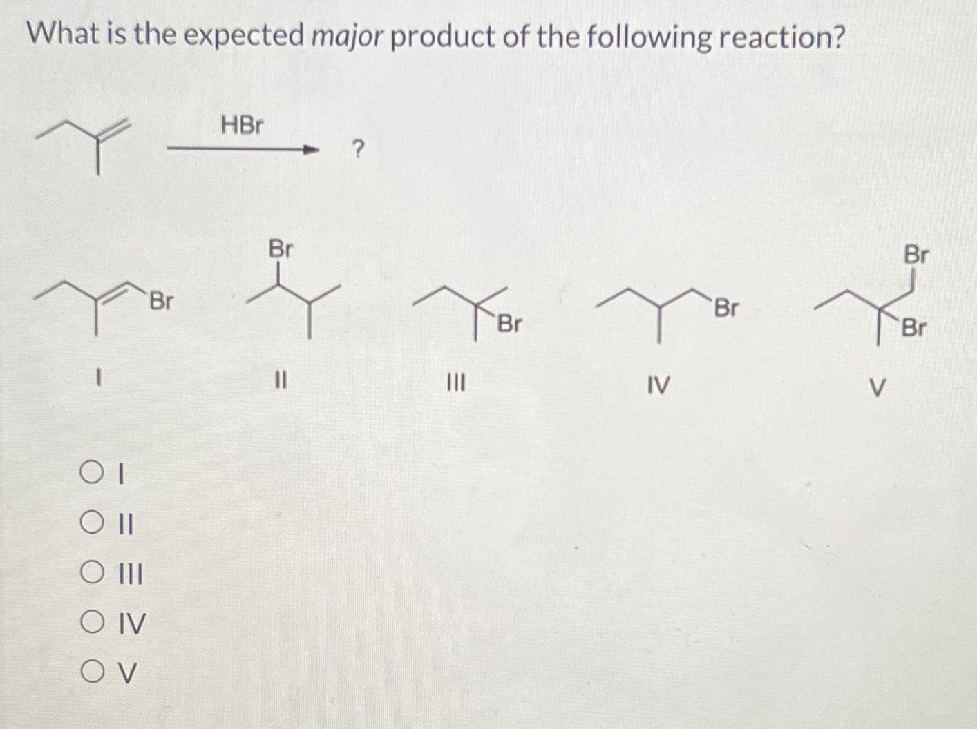 Solved What Is The Expected Major Product Of The Following