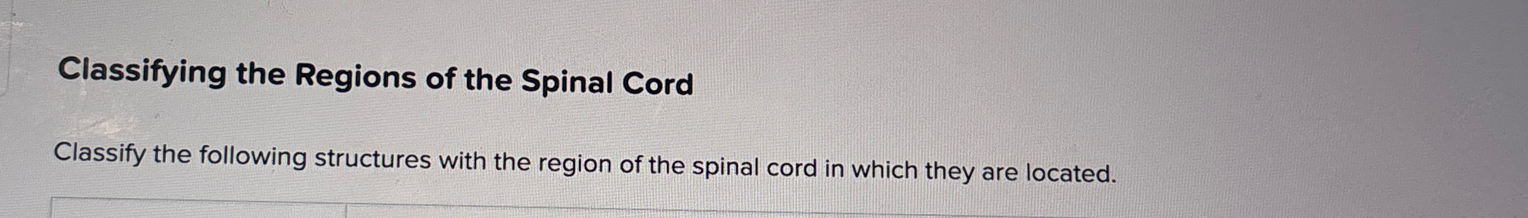 Solved Classifying the Regions of the Spinal CordClassify | Chegg.com