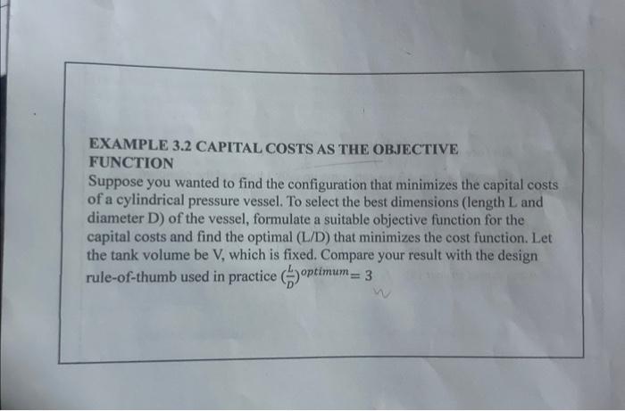 Solved EXAMPLE 3.2 CAPITAL COSTS AS THE OBJECTIVE FUNCTION | Chegg.com