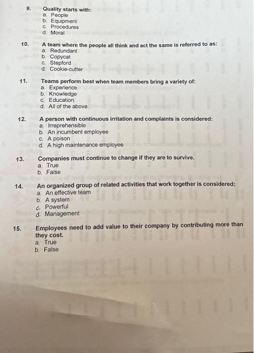 Solved 10. 11. 12. 9. 13. 15. Quality starts with: a. People | Chegg.com