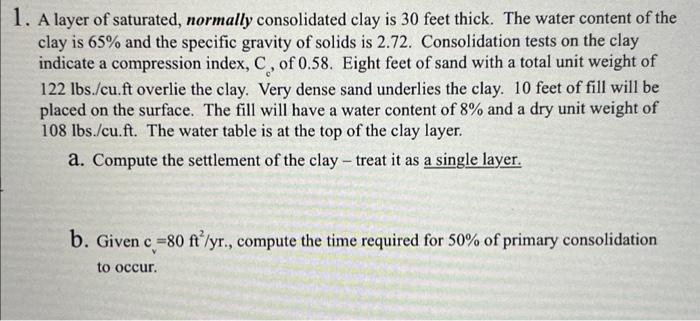 Solved A layer of saturated, normally consolidated clay is | Chegg.com Solved A layer of saturated, normally consolidated clay is | Chegg.com