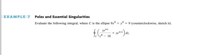 Solved EXAMPLE 7 Poles and Essential Singularities Evaluate | Chegg.com