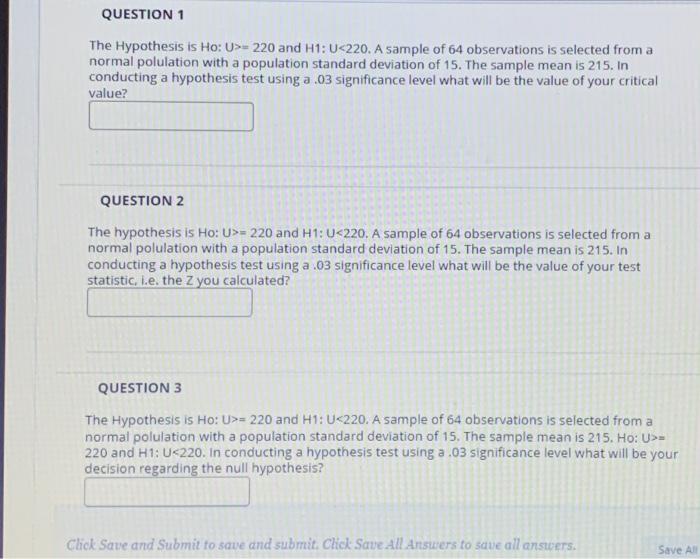 Solved The Hypothesis is Ho: U>=220 and H1:U