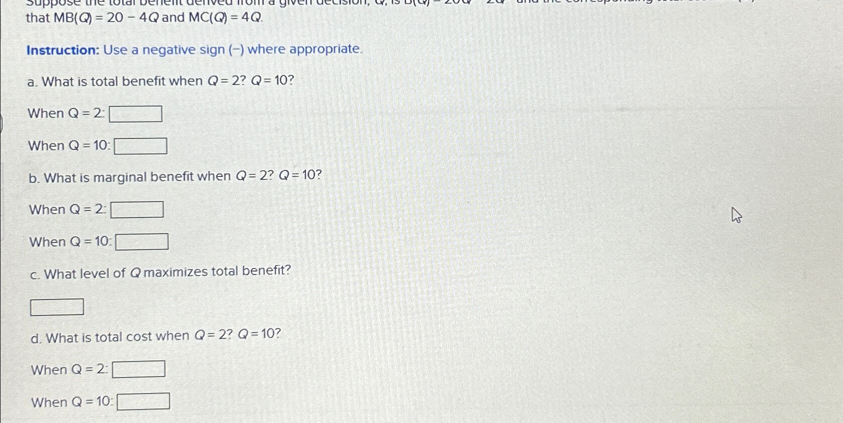that MB(Q)=20-4Q and MC(Q)=4Q.\\nInstruction: Use a | Chegg.com
