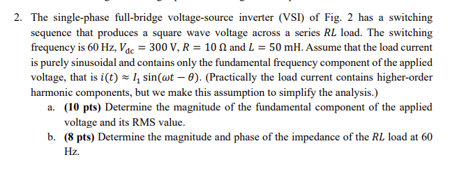 The single-phase full-bridge voltage-source inverter | Chegg.com