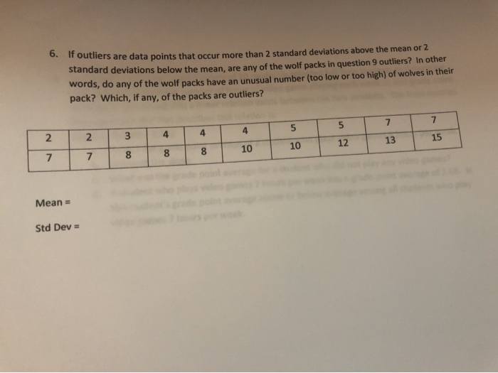 Solved 6. If outliers are data points that occur more than 2 | Chegg.com