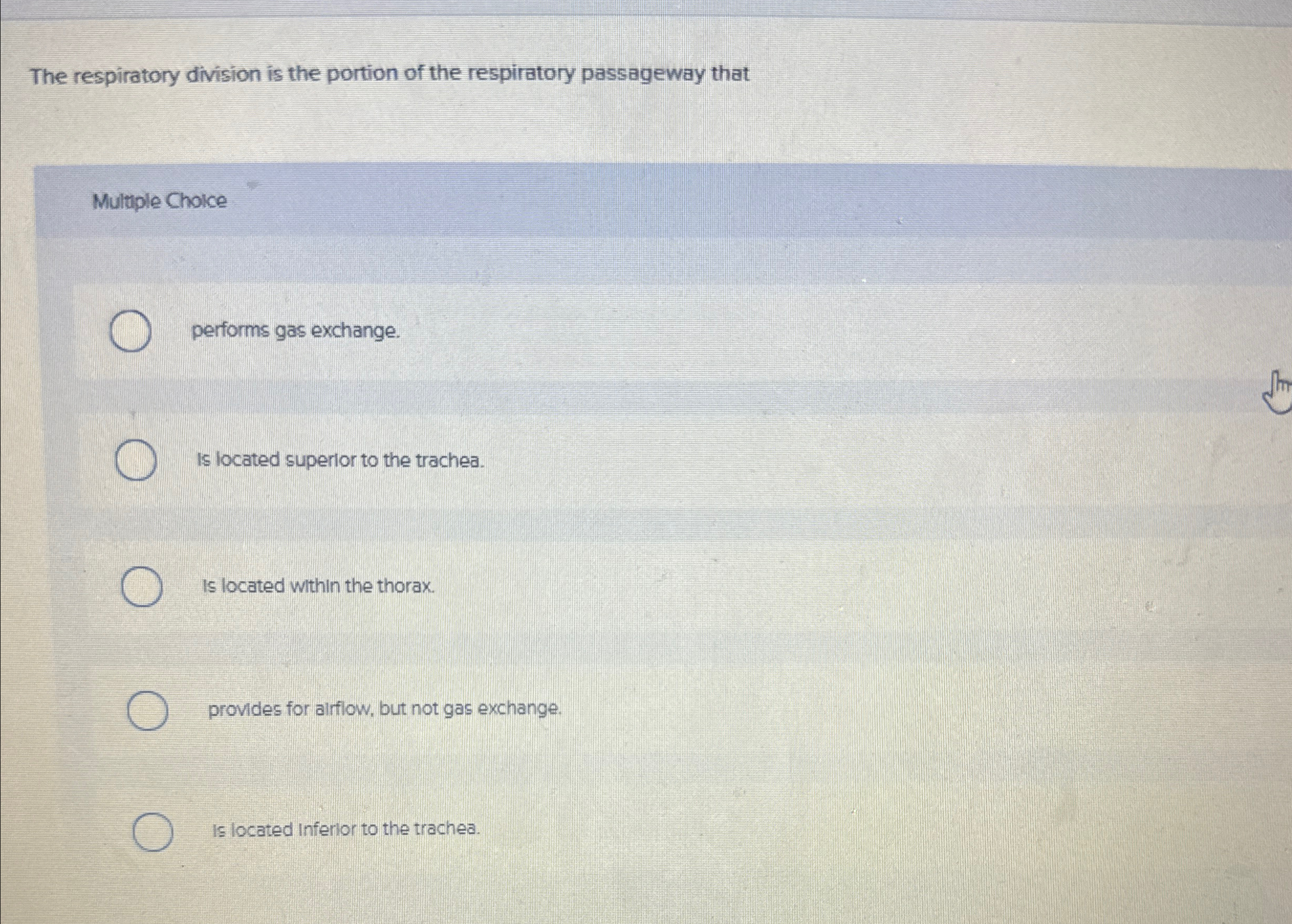 Solved The respiratory division is the portion of the | Chegg.com