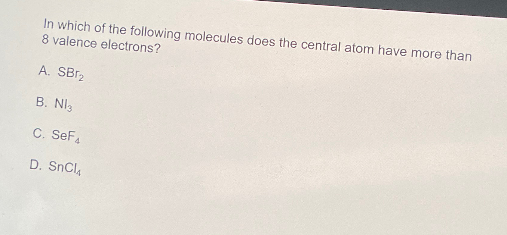 Solved In which of the following molecules does the central | Chegg.com