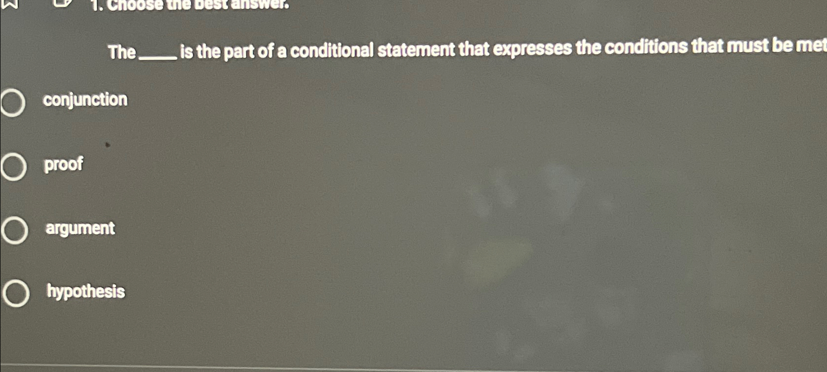 Solved The is the part of a conditional statement that | Chegg.com