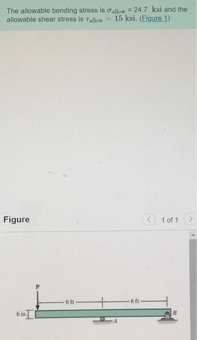 Solved The allowable bending stress is allow = 24.7 ksi and | Chegg.com