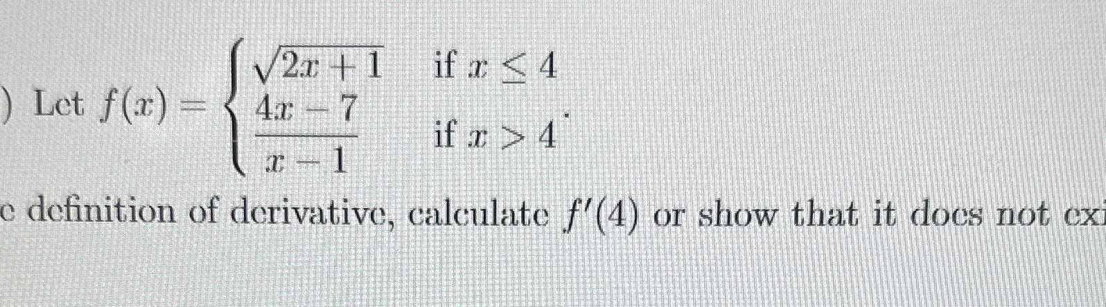 Solved Let f(x)={2x+12 if x≤44x-7x-1 if x>4definition of | Chegg.com