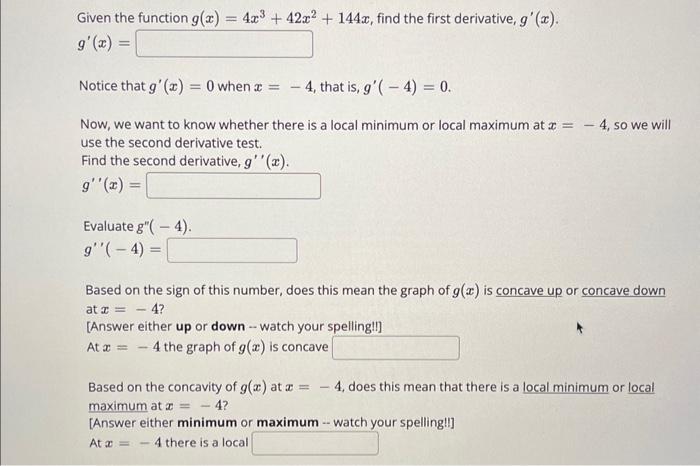 Solved Given the function g(x)=4x3+42x2+144x, find the first | Chegg.com