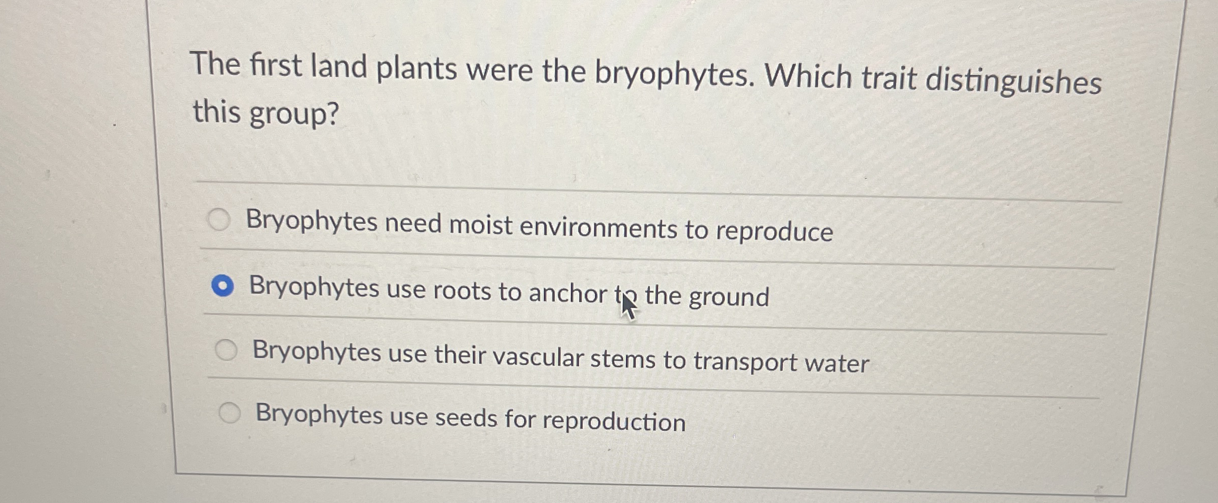 Solved The first land plants were the bryophytes. Which | Chegg.com