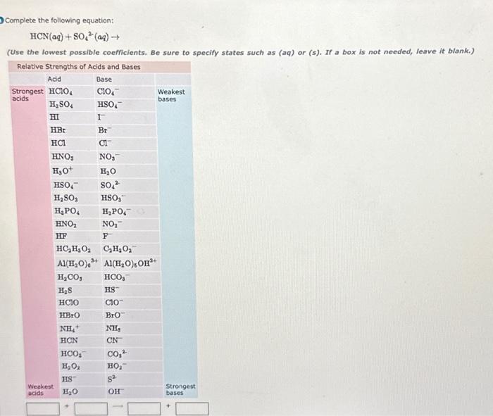 Solved Complete the following equation: HCN(aq)+SO42(aq)→ | Chegg.com