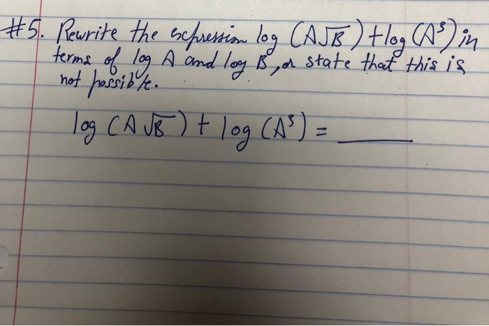 Solved #5. Rewrite the expression log CAJB) flog A) in terms | Chegg.com