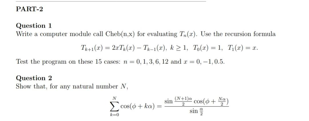 Solved Question 1 Write a computer module call Cheb(n,x) for | Chegg.com