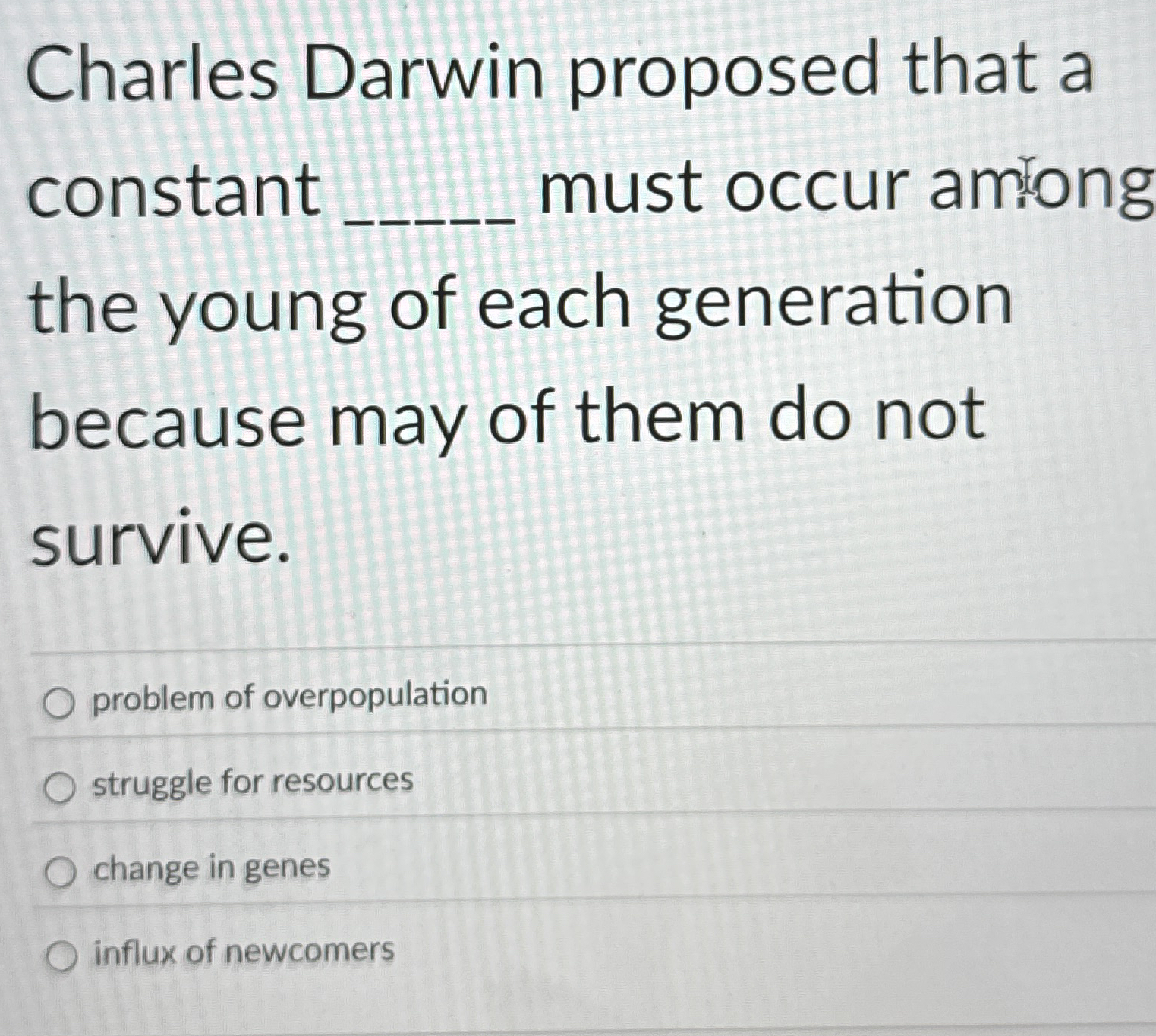 Solved Charles Darwin proposed that aconstantmust occur | Chegg.com