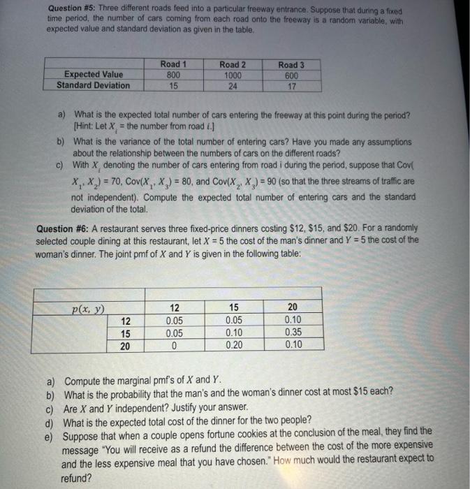 Solved Question \#5: Three different roads feed into a | Chegg.com