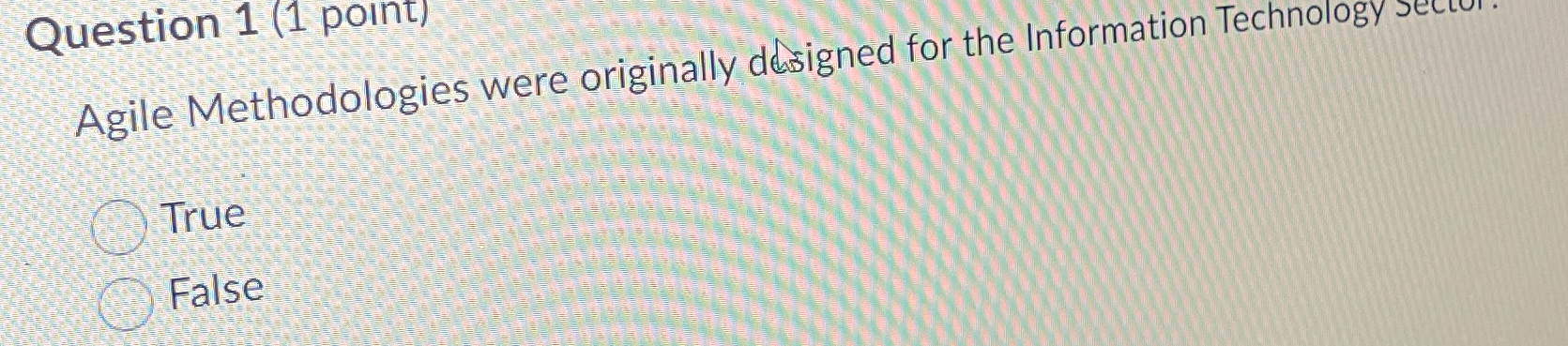 Solved Question 1 (1 ﻿point)Agile Methodologies were | Chegg.com