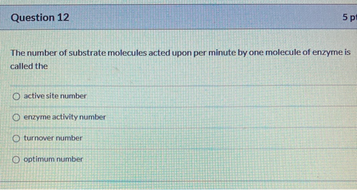 Solved Question 12 5 p! The number of substrate molecules | Chegg.com