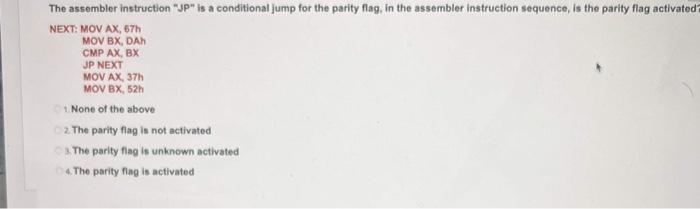 Solved The assembler instruction "Jp" is a conditional jump | Chegg.com