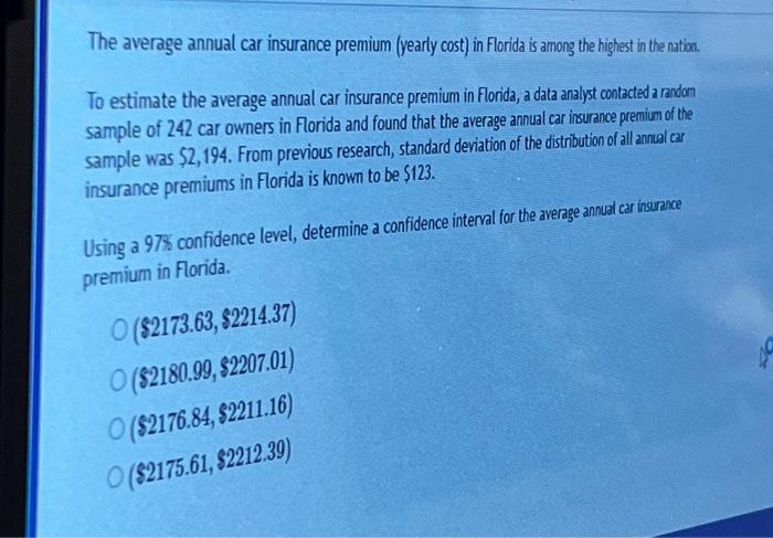 Solved The average annual car insurance premium (yearly | Chegg.com