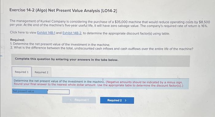 Solved Exercise 14-2 (Algo) Net Present Value Analysis | Chegg.com