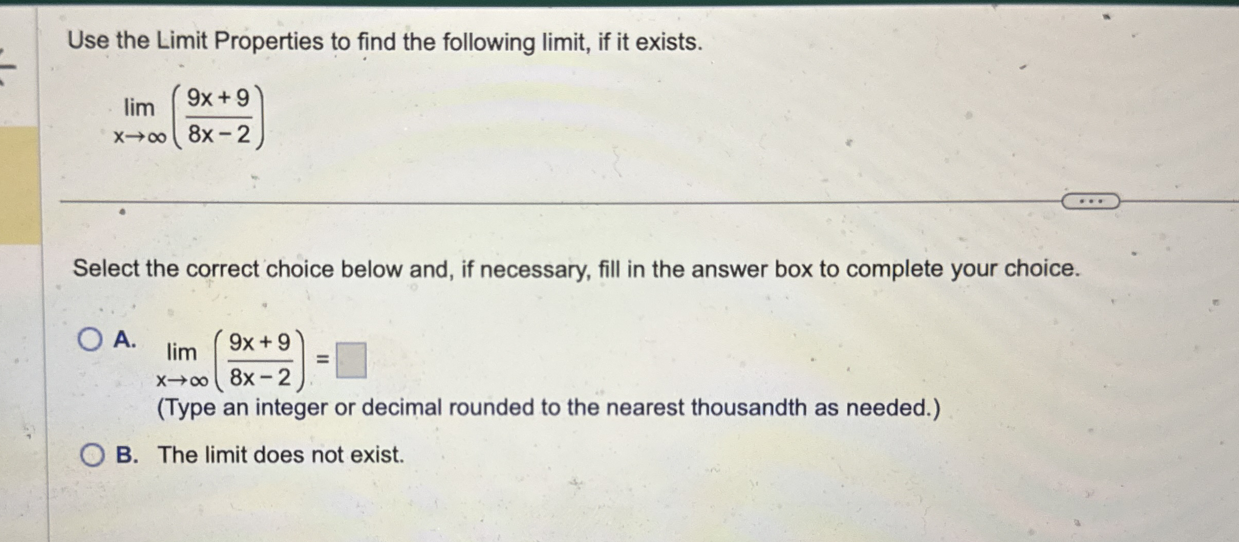 Solved Use the Limit Properties to find the following limit, | Chegg.com